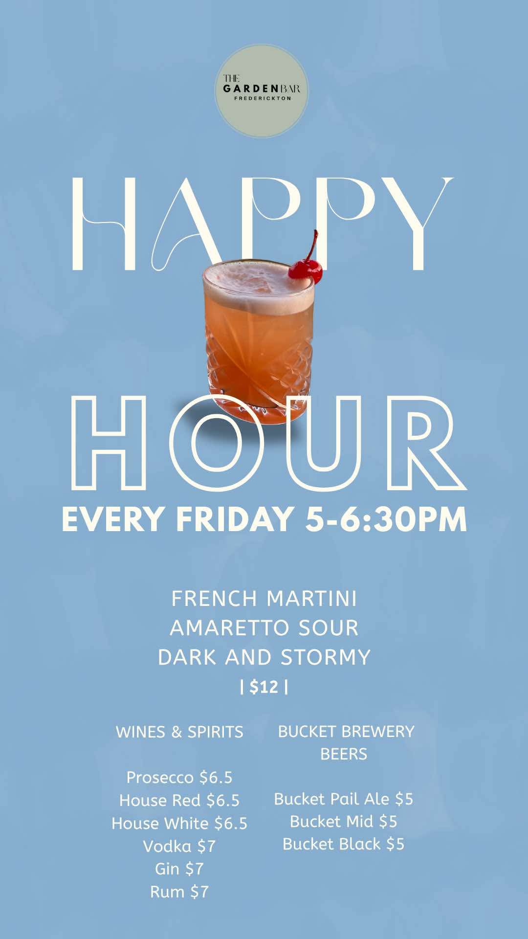 Happy Hour - Friday 5pm - 6:30pm - The Garden Bar & Kitchen